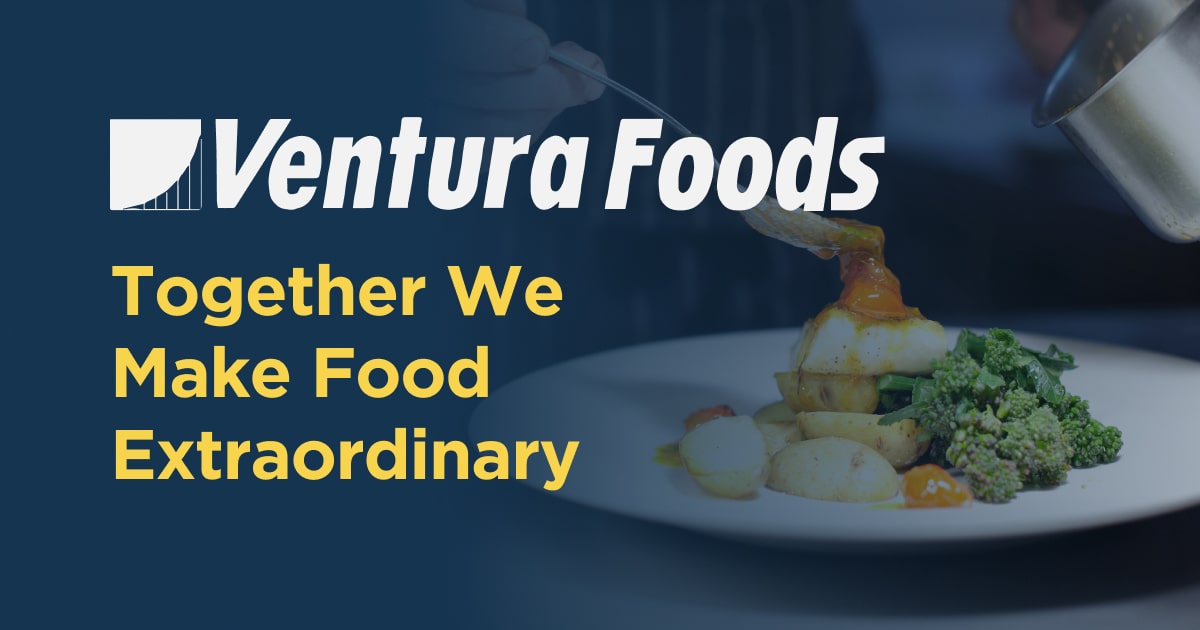 Ventura Foods | Together We Make Food Extraordinary
